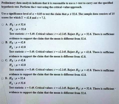 Preliminary Data Analysis Indicate That It Is Reasonable To Use T Test