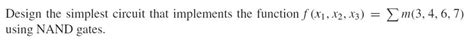 Solved Design The Simplest Circuit That Implements The