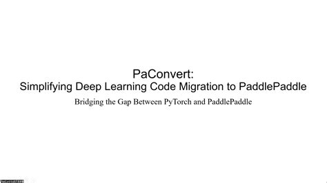 第三十六次 Pfcc 会议｜ivy 与 Paconvert 分享 飞桨开源社区博客