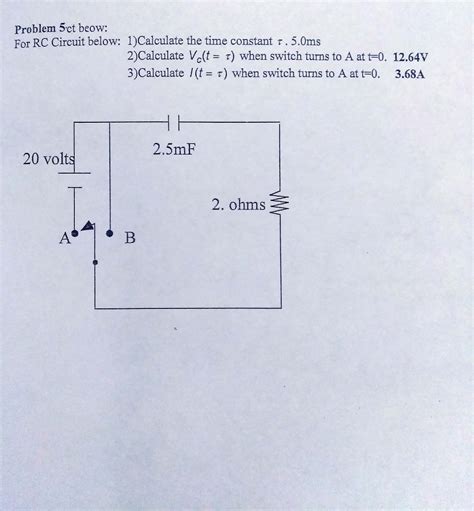 Solved For RC Circuit Below Calculate The Time Constant R Chegg