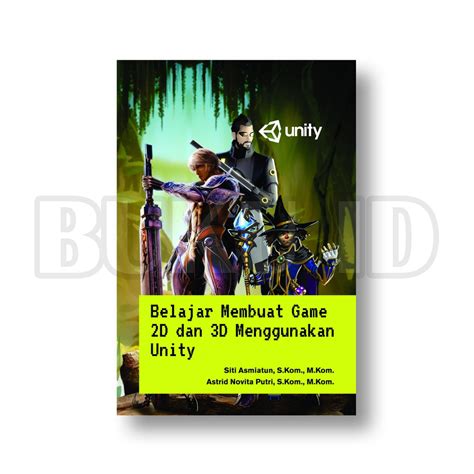 Jual Buku Belajar Membuat Game 2d Dan 3d Menggunakan Unity Shopee