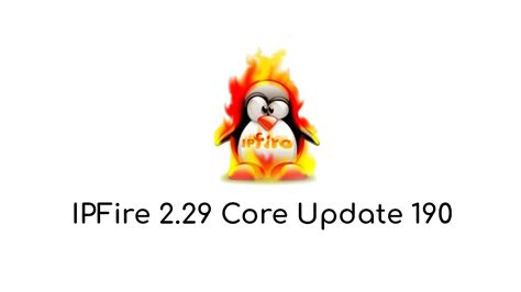 Ipfire Linux Firewall Preps For Wi Fi 7 Adopts Post Quantum