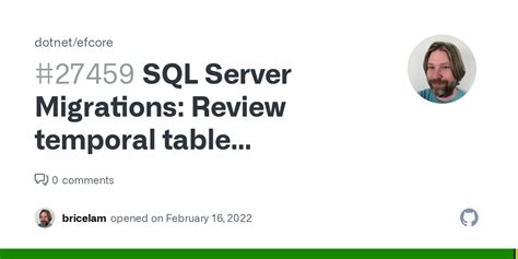 SQL Server Migrations Review Temporal Table Annotations Issue Dotnet Efcore GitHub