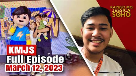 KMJS March 12, 2023 Full Episode | Kapuso Mo, Jessica Soho - video Dailymotion
