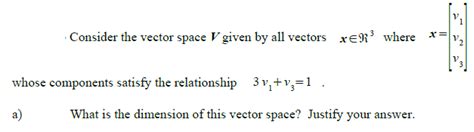 Solved B Determine A Basis For This Vector Space C Chegg Com