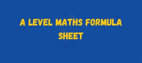 A Level Maths Formula Sheet Download Pdf Tutorhelpme
