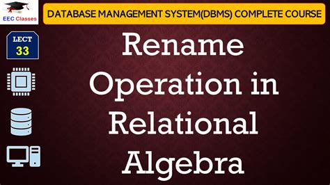 L33 Rename Operation In Relational Algebra Database Management Systemdbms In Hindi Youtube