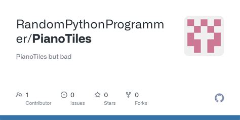 Github Randompythonprogrammerpianotiles Pianotiles But Bad