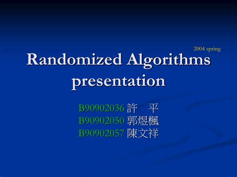 Ppt Randomized Algorithms Presentation Powerpoint Presentation Free