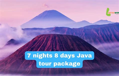 7 Nights 8 Days Java Tour Package Book Now