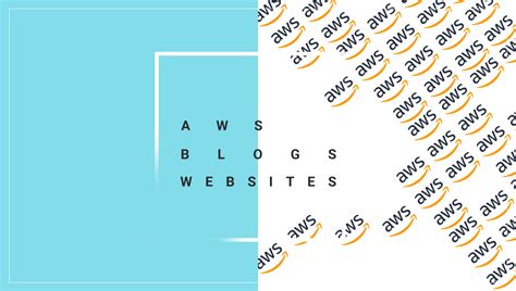 best aws blogs and websites blog on your own