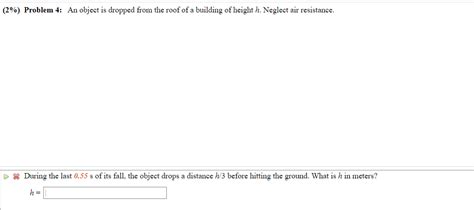 Solved Problem An Object Is Dropped From The Roof Chegg