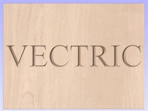 Vectric V10 Tutorials 2 5D Toolpaths VCarve Toolpath Guide