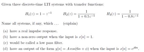 solved given three discrete time lti systems with transfer
