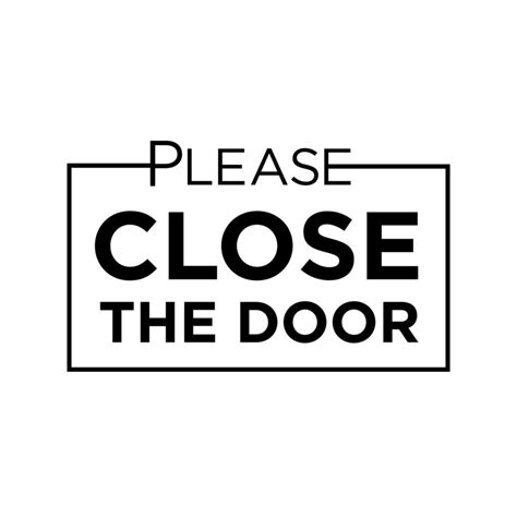 Please Close The Door Vector Art Icons And Graphics For Free Download