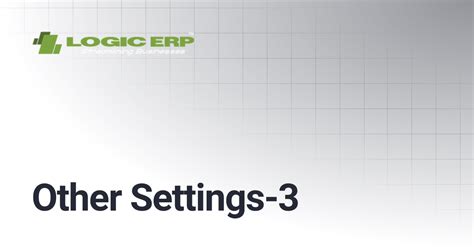 Other Settings 3 Logic Erp Docs