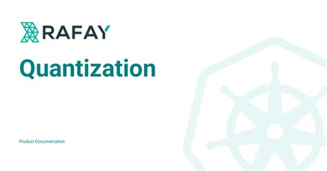 Quantization Rafay Product Documentation