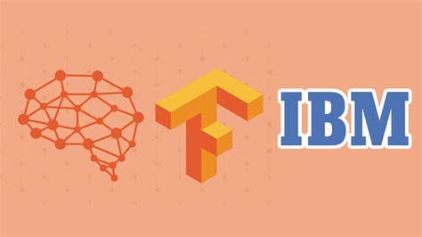 ¡aprende Deep Learning Con Tensorflow De La Mano De Ibm Y Obtén Tu