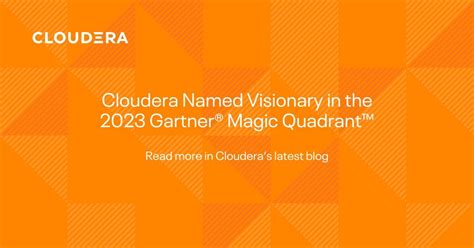 Gartner Inc Recognized Cloudera As Visionary In Their Latest Magic