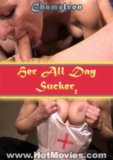 Her All Day Sucker 2 By Chameleon Productions Hotmovies