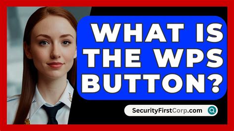 What Is The Wps Button Youtube