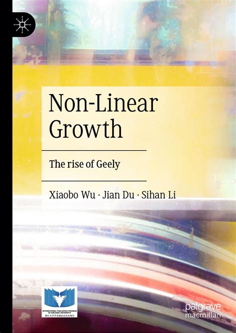 Non Linear Growth The Rise Of Geely 9789819952724 Business