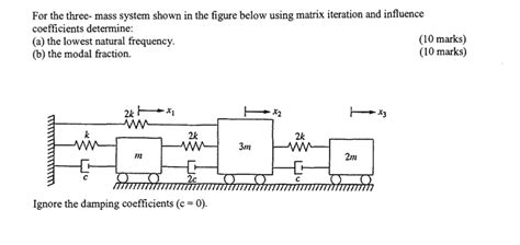 for the three mass system shown in the figure below