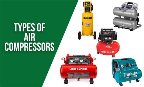 4 Different Types Of Air Compressors ToolsGearLab