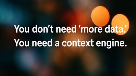 Context Is The New Strategy