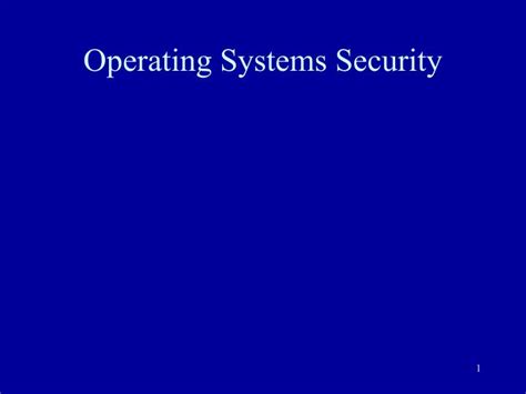 PPT - Operating Systems Security PowerPoint Presentation, free download - ID:6525647