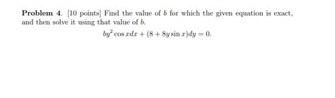 Solved Problem 4 10 Points Find The Value Of B For Which Chegg Com