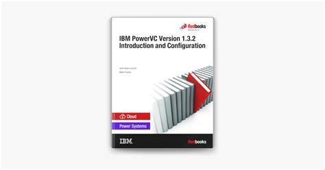 ‎ibm Powervc Version 1 3 2 Introduction And Configuration On Apple Books