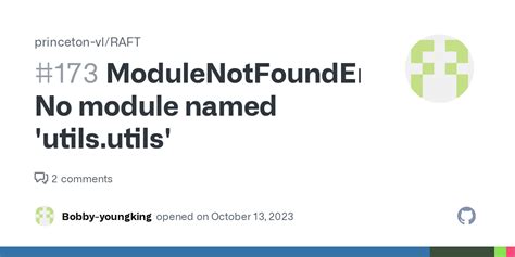 ModuleNotFoundError No Module Named Utils Utils Issue Princeton Vl RAFT GitHub