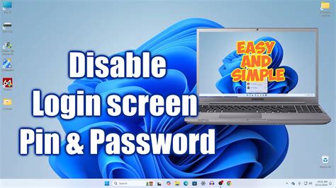 How To Disable Password And Remove Pin On Lock Screen For Free Login To Windows 11 Youtube