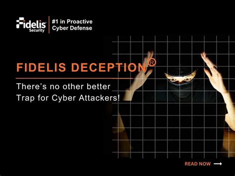 What Is Deception In Cybersecurity Tactics Explained Fidelis Security
