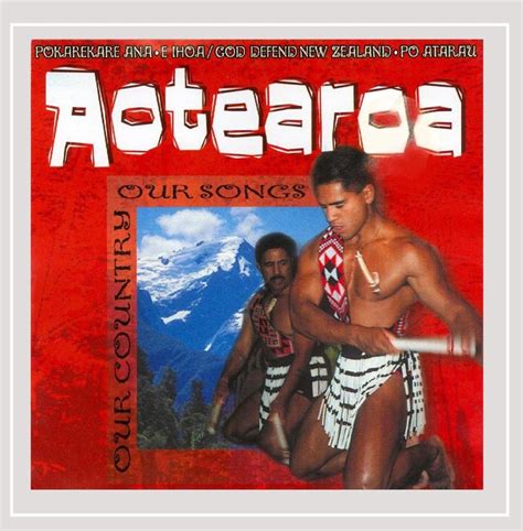 Aotearoa Our Country Our Songs Cds And Vinyl