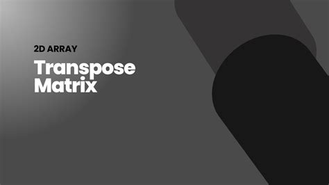 Transpose Matrix 2d Array C Solution Leetcode 867 Youtube