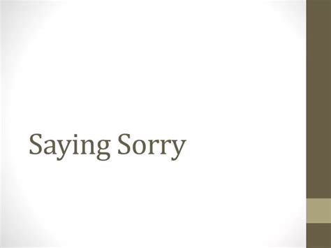 PPT Saying Sorry PowerPoint Presentation Free Download ID