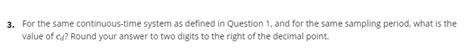 Solved 1 Consider The Continuous Time State Space System