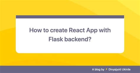 How To Create React App With Flask Backend Rreactjs