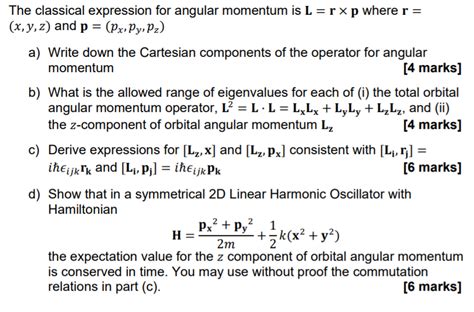 Solved The Classical Expression For Angular Momentum Is L Rx