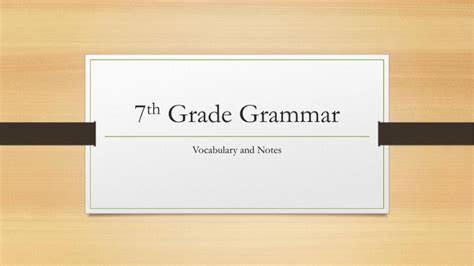 7th Grade Grammar Notes Lessons 4 5 And 6