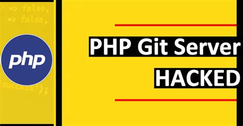 php git server hacked attackers insert secret backdoor