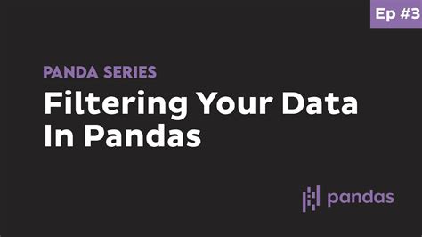 Fundamentals Of Filtering Data In A Pandas Dataframe Beginner Python