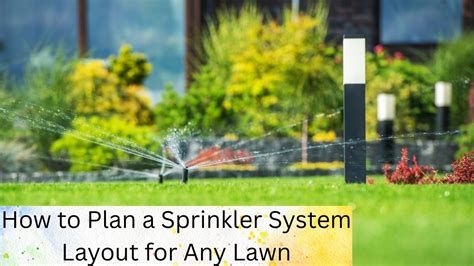 Smart Sprinkler Layout Guide Plan Your Lawn Irrigation