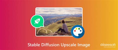 What Is Stable Diffusion Upscaler And How To Upscale An Image