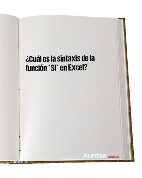 Cuál es la sintaxis de la función SI en Excel