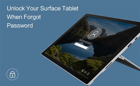 Steps To Unlock Your Surface Tablet When Forgot Password