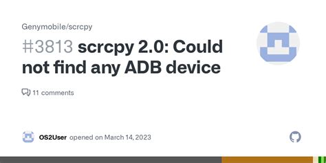 Scrcpy 20 Could Not Find Any Adb Device · Issue 3813 · Genymobilescrcpy · Github