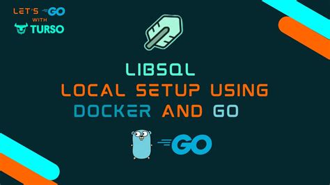 Install And Setup LibSQL Database Locally With Docker And Golang YouTube